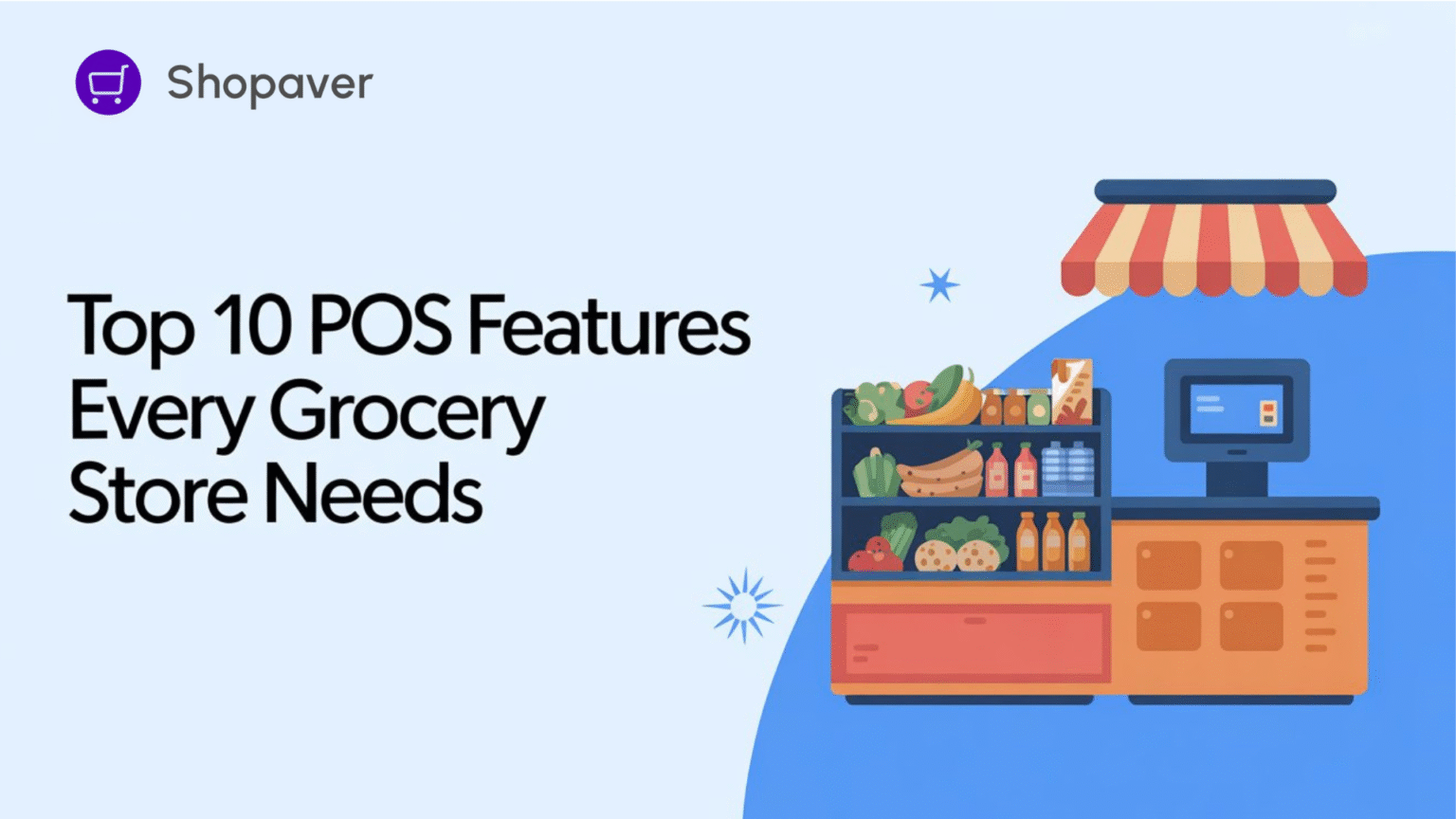 Top 10 POS Features Every Grocery Store Needs